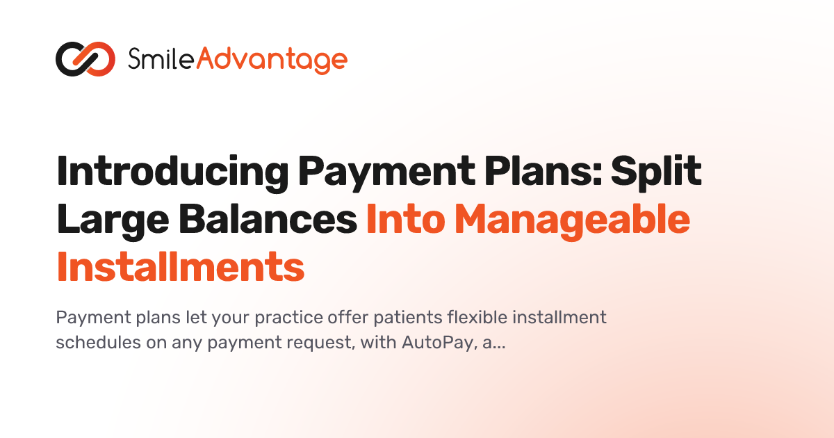 Introducing Payment Plans: Split Large Balances Into Manageable ...